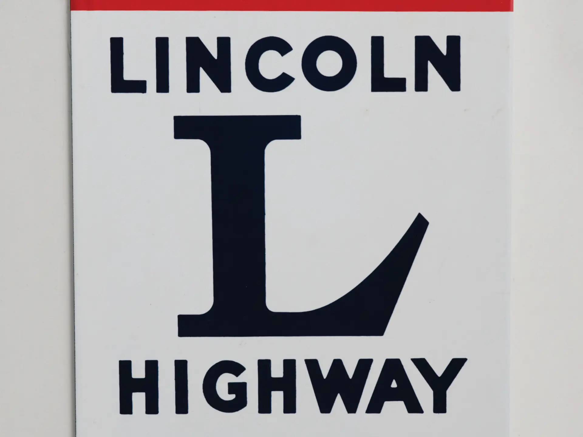Reproduction Lincoln Highway Sign | Vintage Motor Cars of Hershey 2010 ...