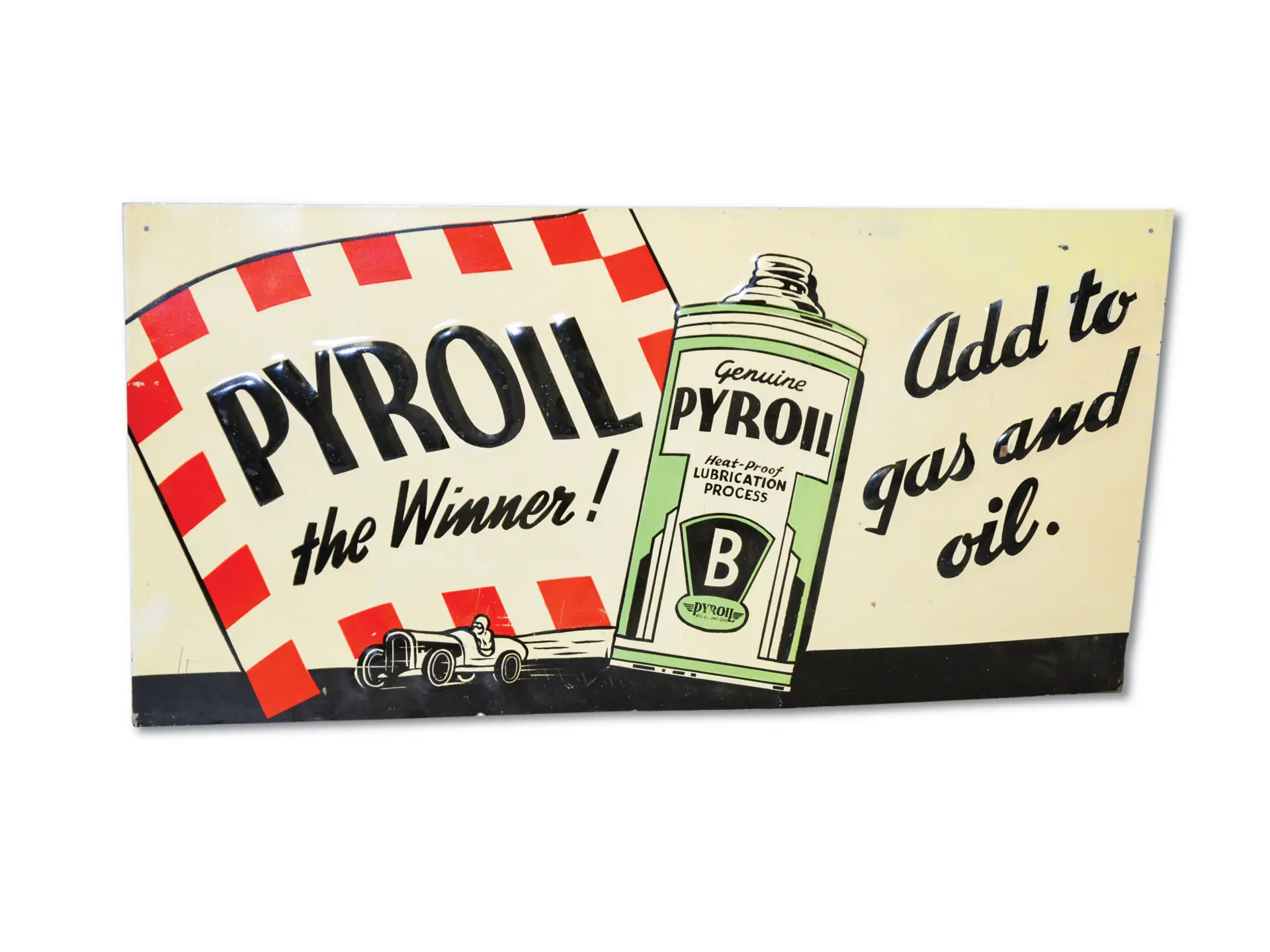 Pyroil the Winner! "Add to gas and oil." with Race Car Sign | Auburn ...