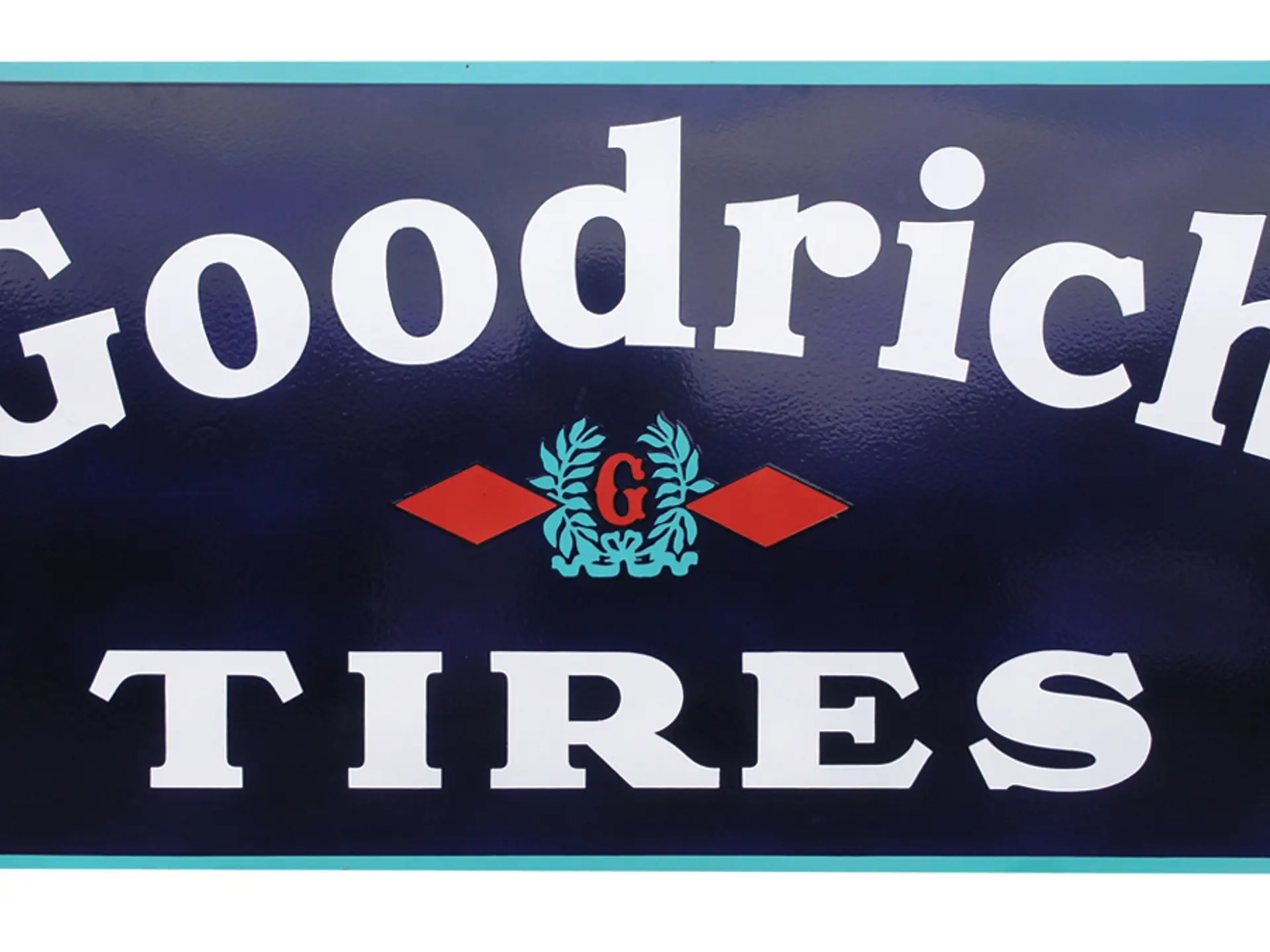 GOODRICH TIRES SIGN | Private Collection of Tom & Marlene Stackhouse ...