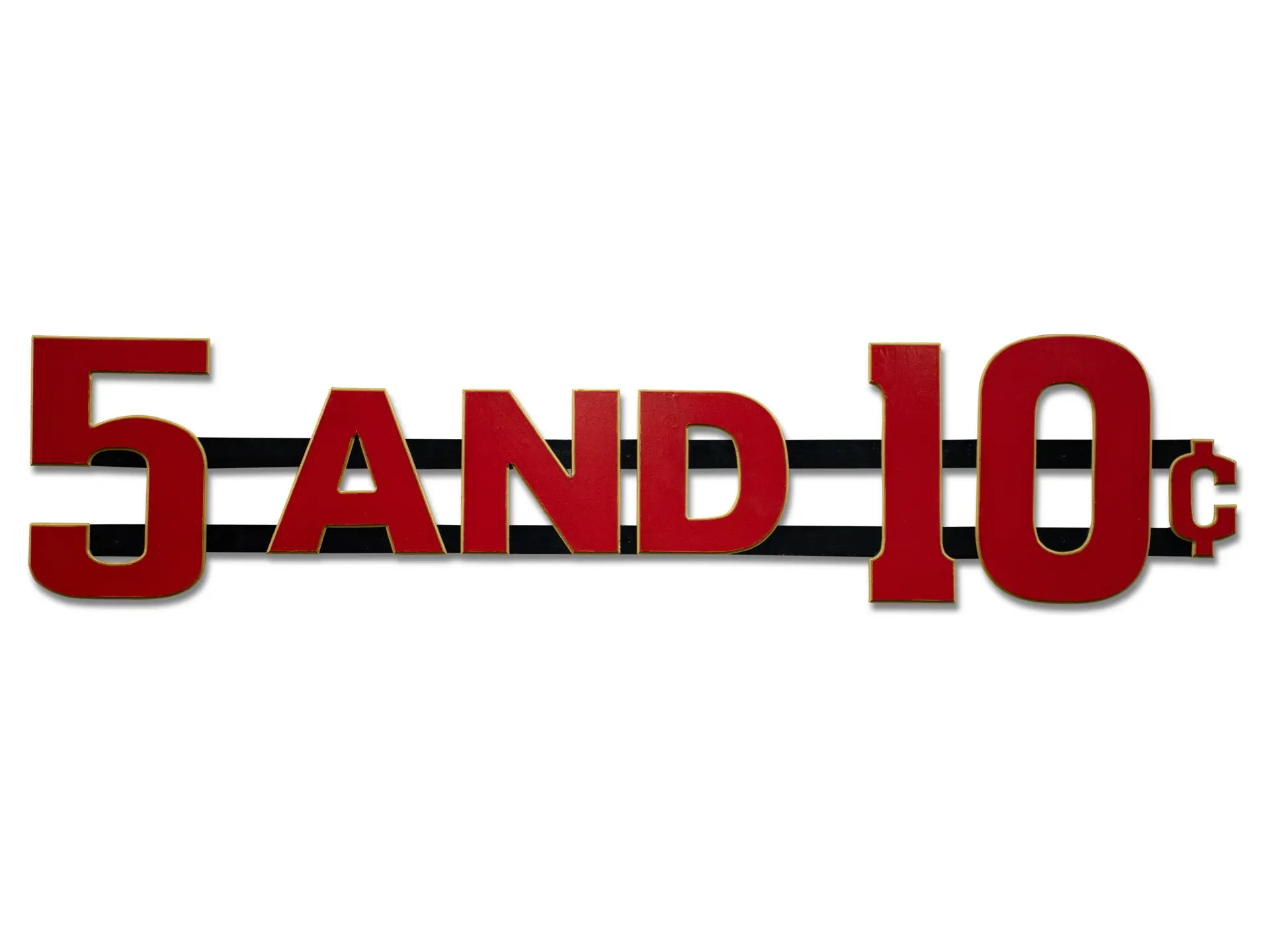 5 And 10¢ Replica Sign | Handle with Fun | RM Sotheby's