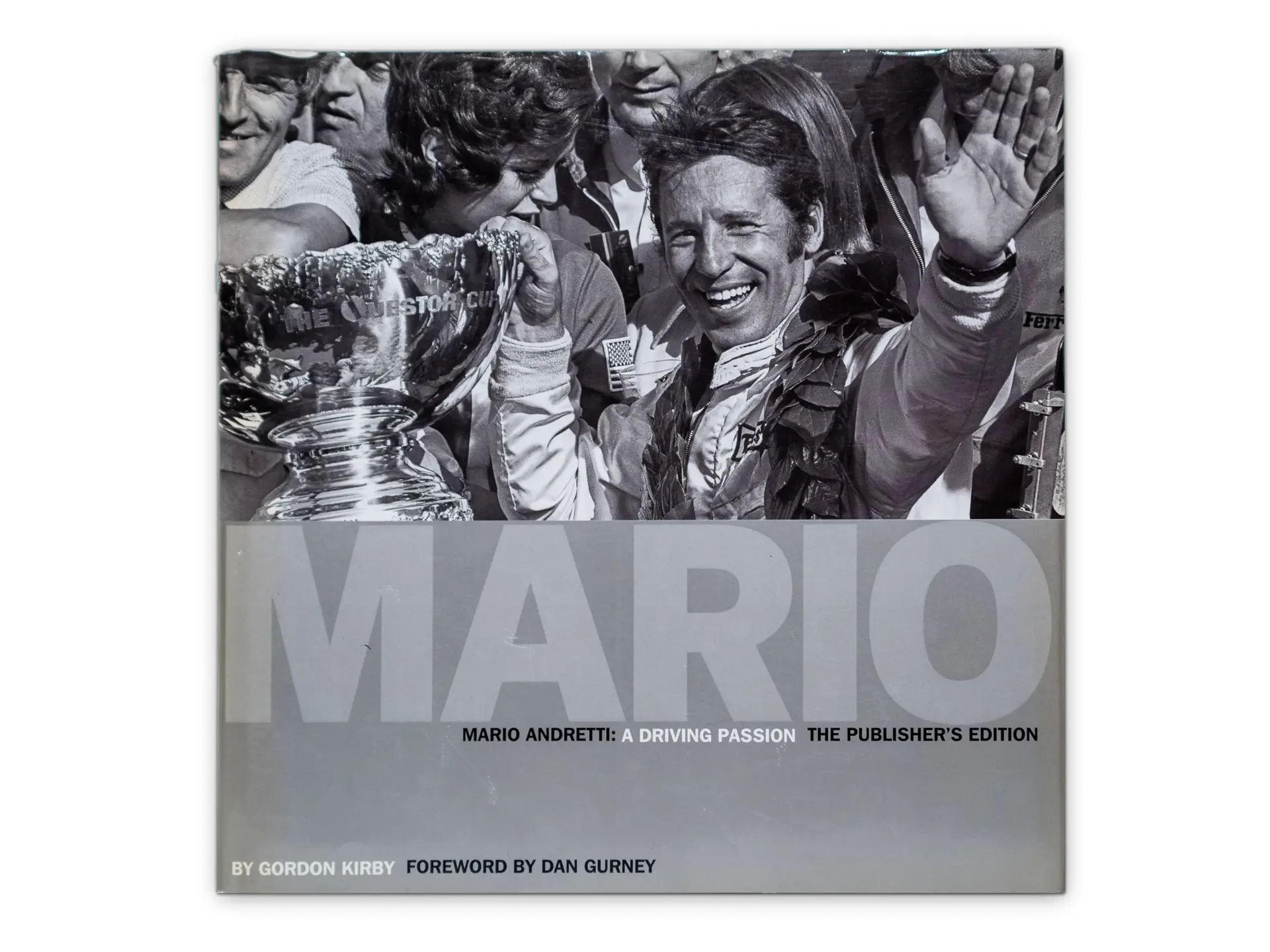 Mario Andretti Biography Publisher’s Edition, Number 111 of 750 Signed ...